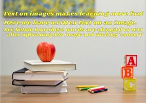 Converting Image to Text and It's Benefits in Education